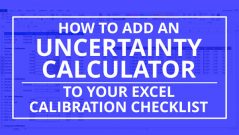 How to Add An Uncertainty Calculator to Your Calibration Checklist